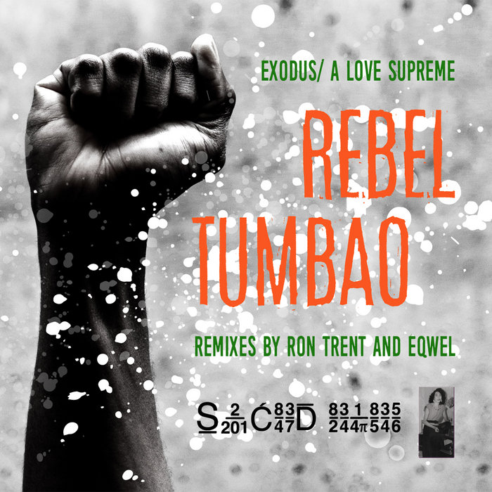 AVAILABLE NOW FOR PRE-ORDER: Rebel Tumbao - Exodus/ A Love Supreme ...