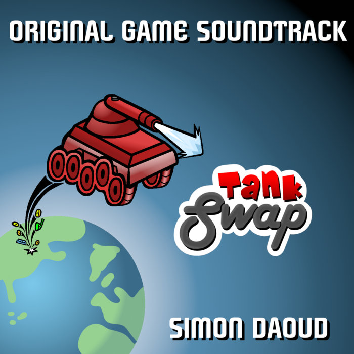 Tank Swap - Original Soundtrack | Simon Daoud