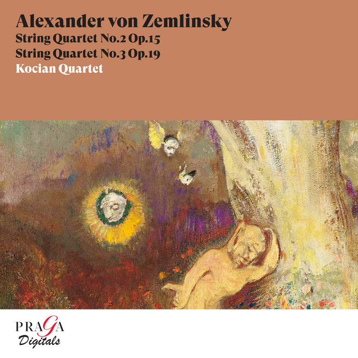 Alexander von Zemlinsky: String Quartets Nos. 2 & 3 | Kocian Quartet