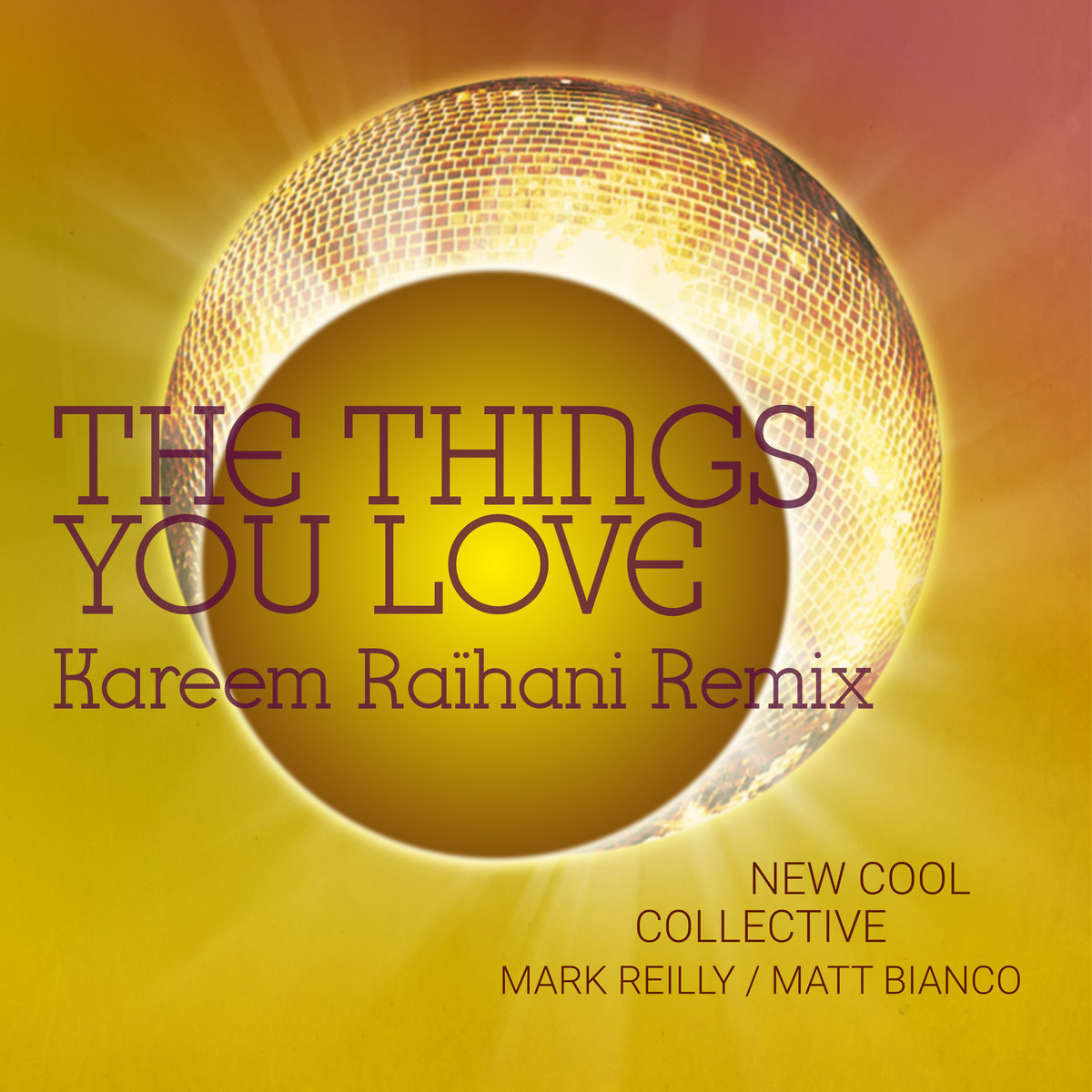 Kareem Raïhani Remixing New Cool Collective, Mark Reilly, Matt Bianco ...