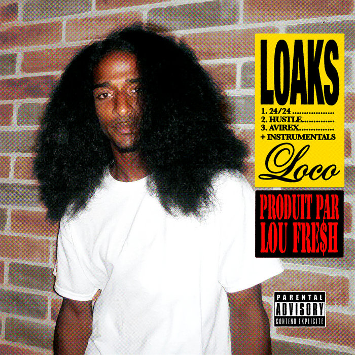 Loco | Loaks & LOU FRE$H | LOU FRE$H