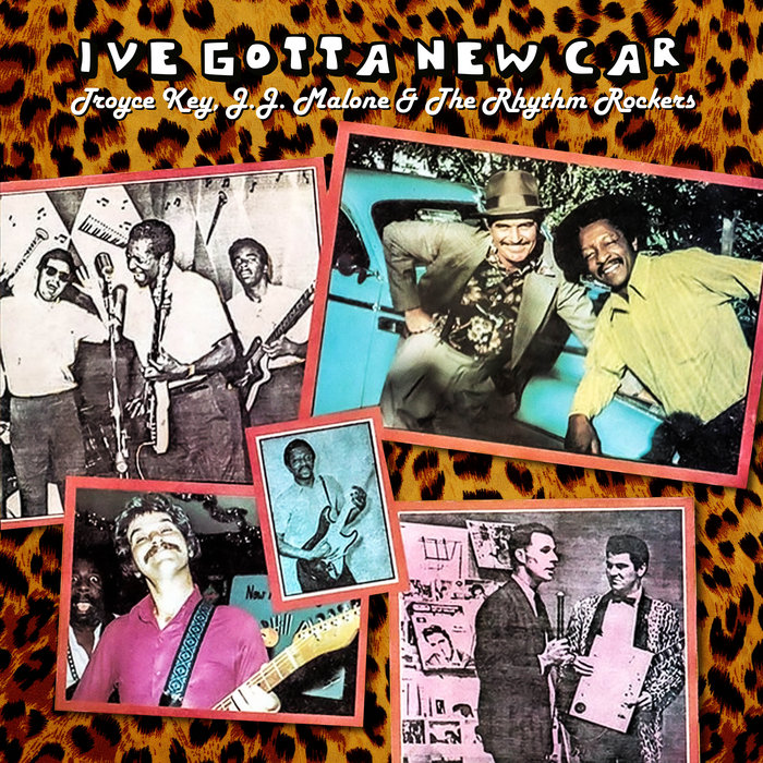 I've Gotta New Car | Troyce Key, J.J. Malone & The Rhythm Rockers ...