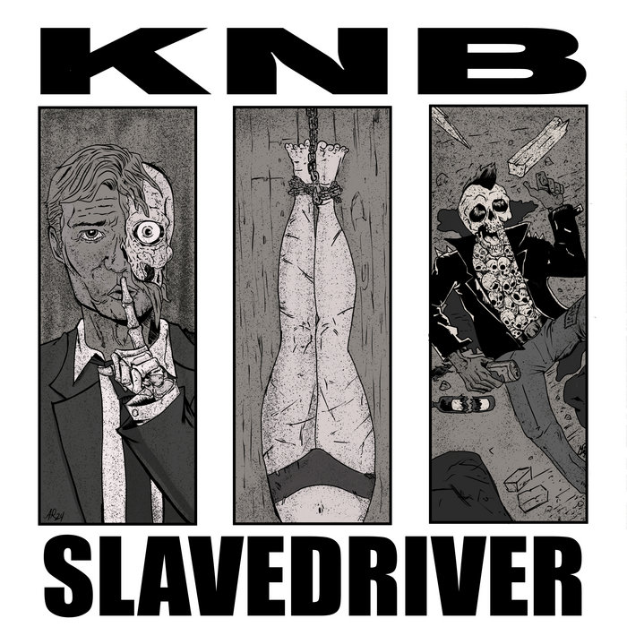 Slavedriver | K.N.B.