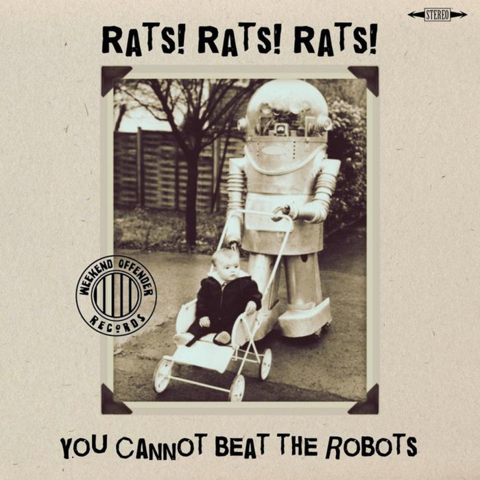 You Cannot Beat The Robots | Rats Rats Rats | Weekend Offender Records