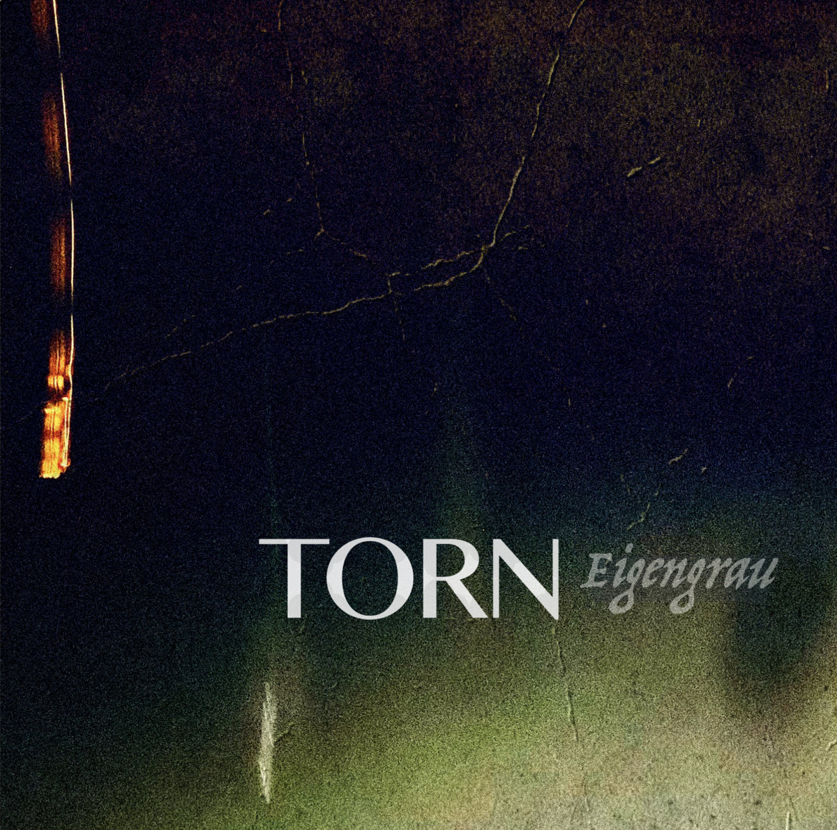 Eigengrau | Torn