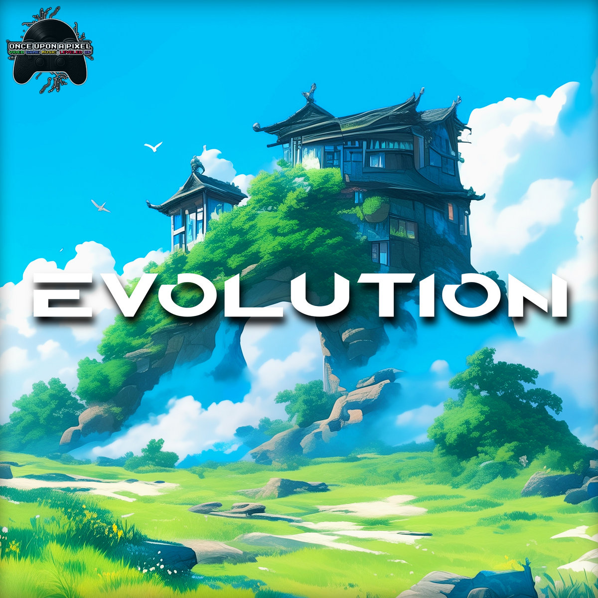 'EVOLUTION' | Once Upon A Pixel
