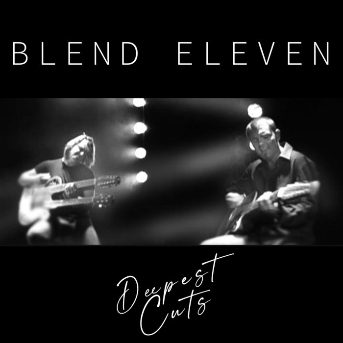 DEEPEST CUTS EP | Blend Eleven