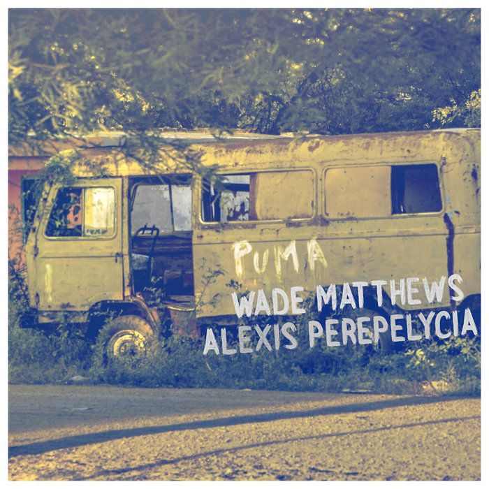 WADE MATHEWS - ALEXIS PEREPELYCIA - Puma - (2024) | VIAJERO INMÓVIL EX ...