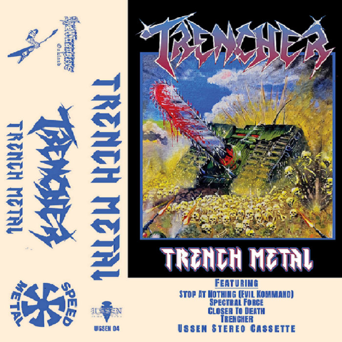 Trench Metal | Trencher | USSEN Productions