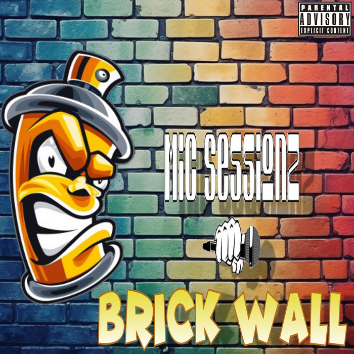 Brick Wall | Mic Sessionz