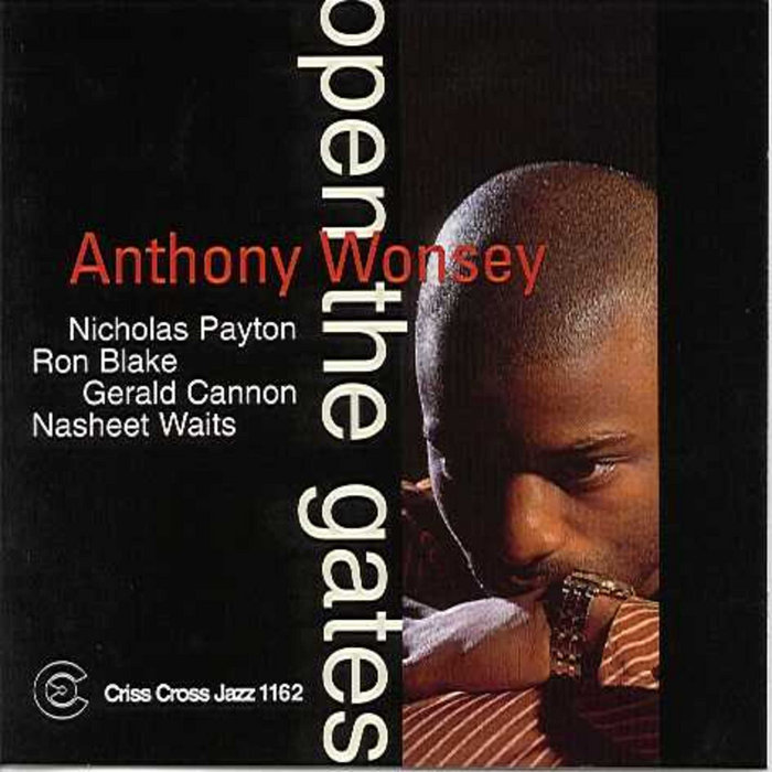 Open The Gates | Anthony Wonsey | Criss Cross Jazz