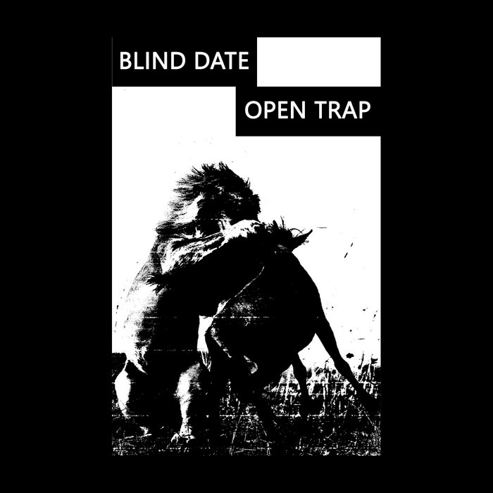Open Trap | Blind Date | New Forces