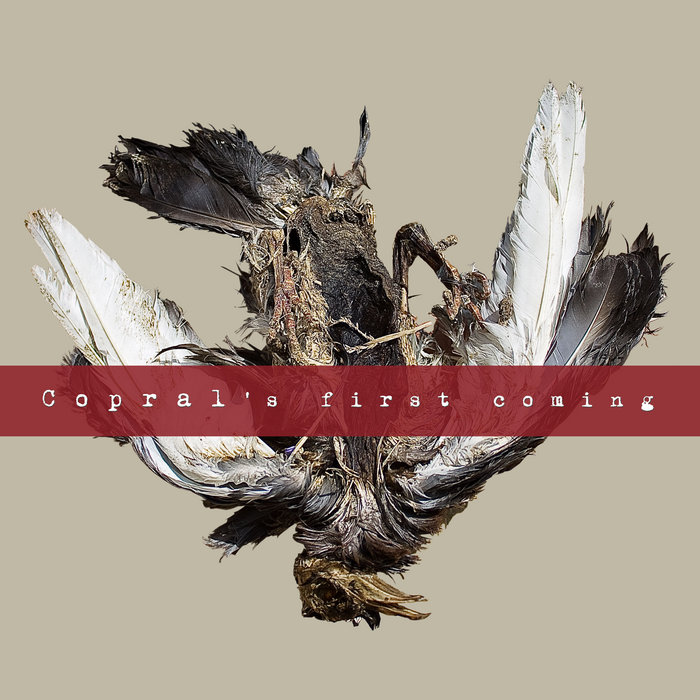 Copral's First Coming | Copral
