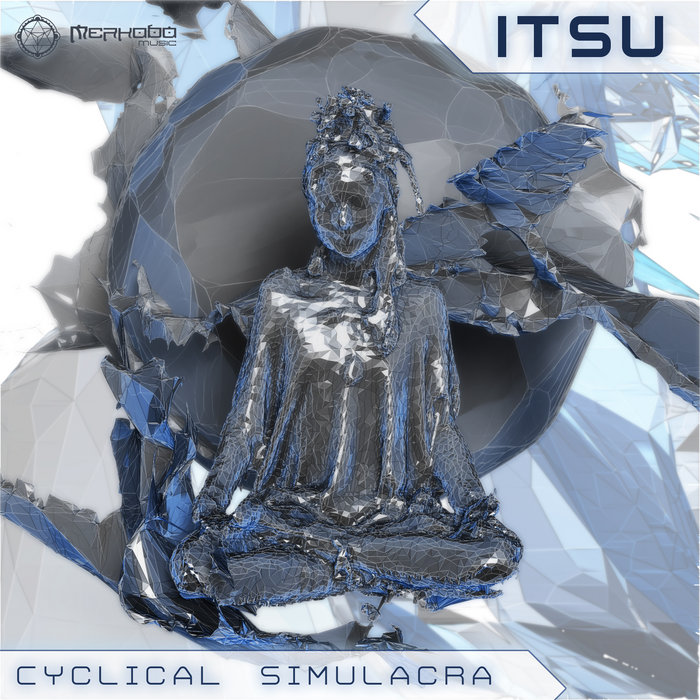 Cyclical Simulacra | Itsu