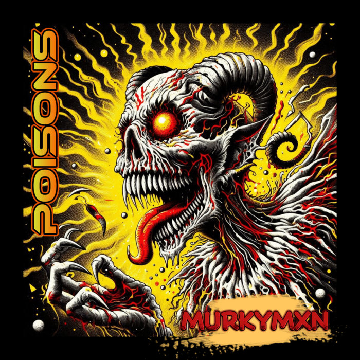 POISONS | MURKYMXN