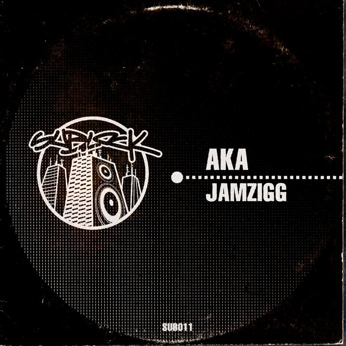 AKA | Jamzigg | Sublock
