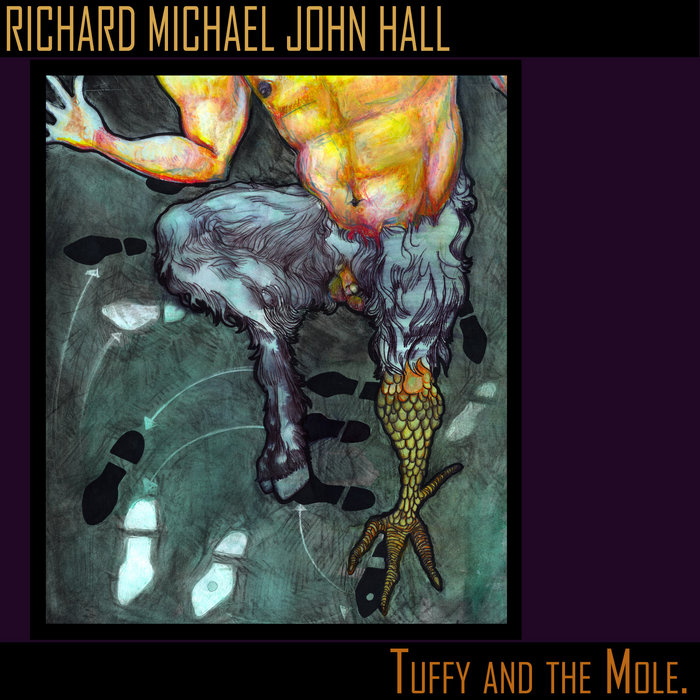 tuffy and the mole. | Richard Michael John Hall