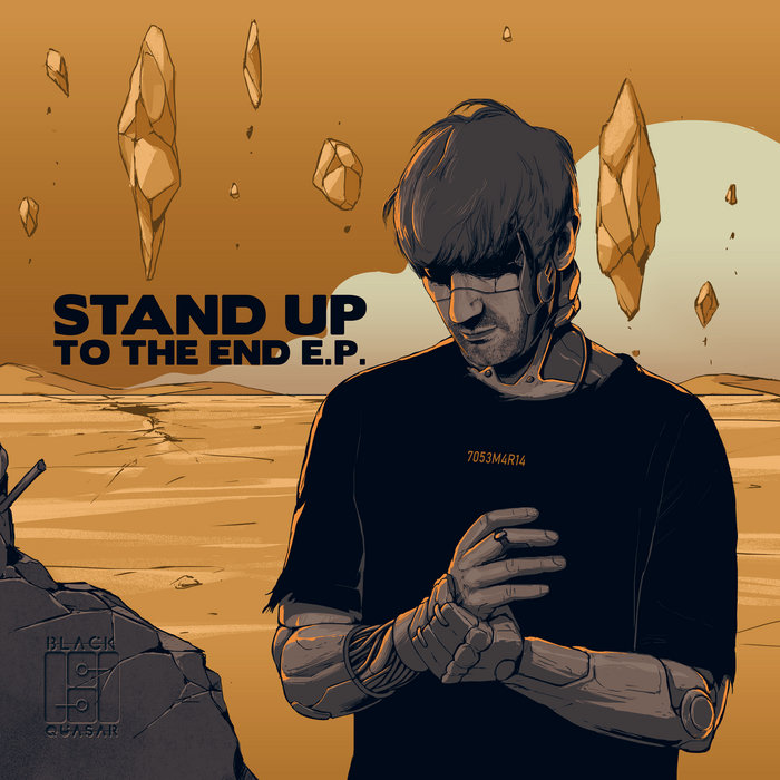 Stand up to the end | 7053M4R14 | BLACK QUASAR RECORDS