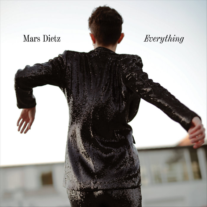 Everything | Mars Dietz