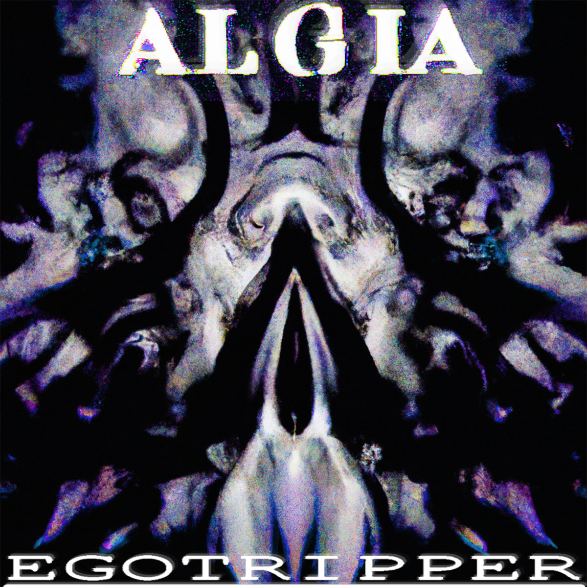 ALGIA | Egotripper