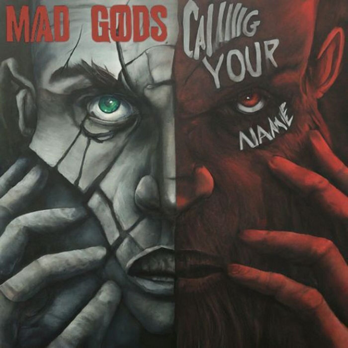 Calling Your Name - Single | Mad Gods