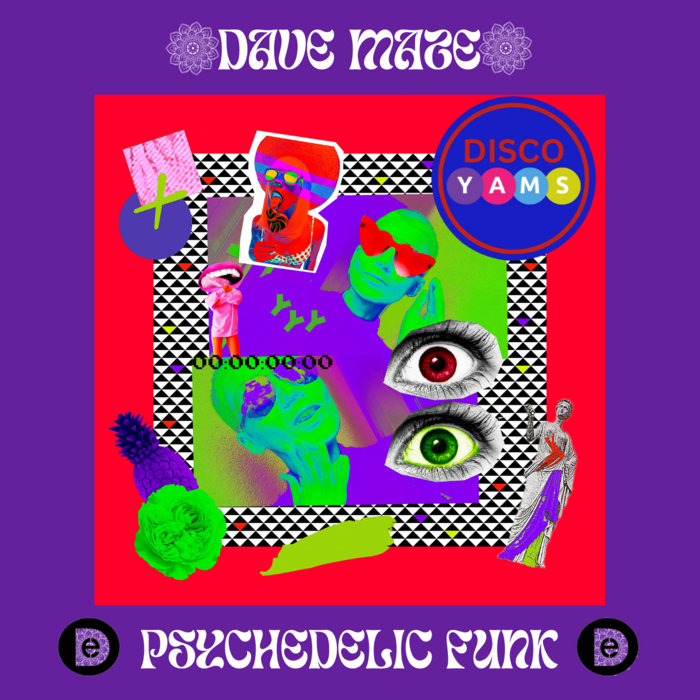 Disco Yams: Psychedelic Funk | Dave Maze D&e Chicago | D&E Chicago