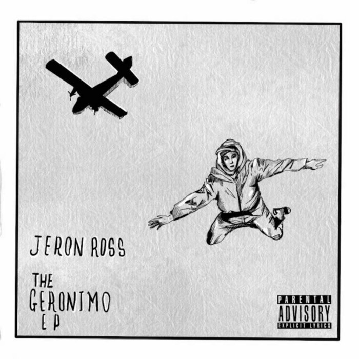 the Geronimo Ep | Jeron Ross