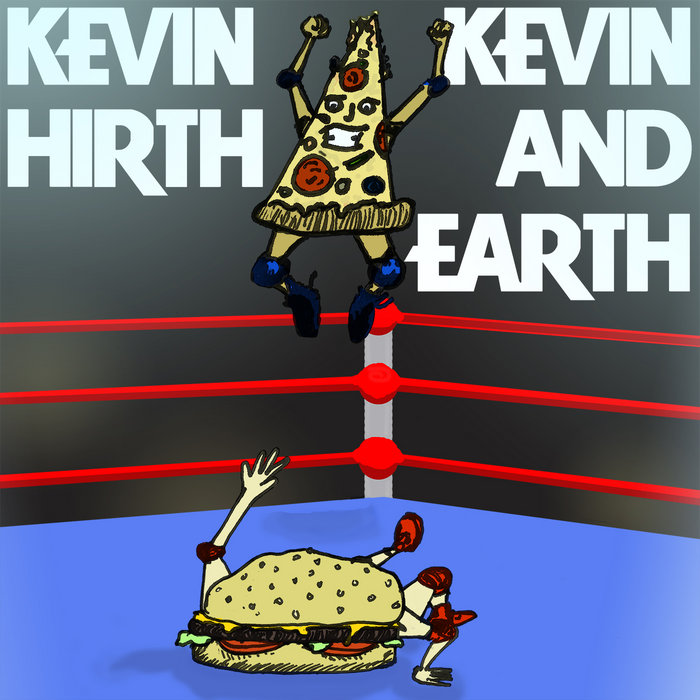 Kevin and Earth | Kevin Hirth