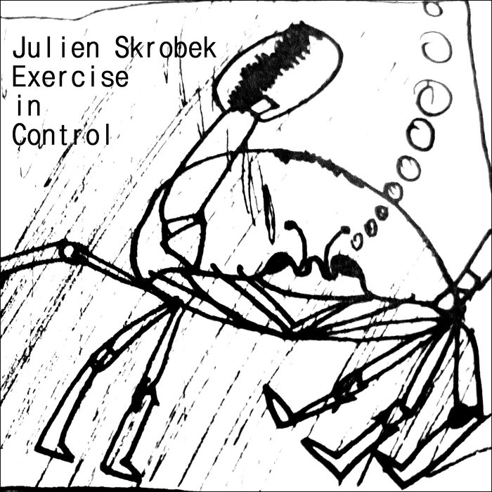 Exercise In Control | Julien Skrobek | Trou De Souris