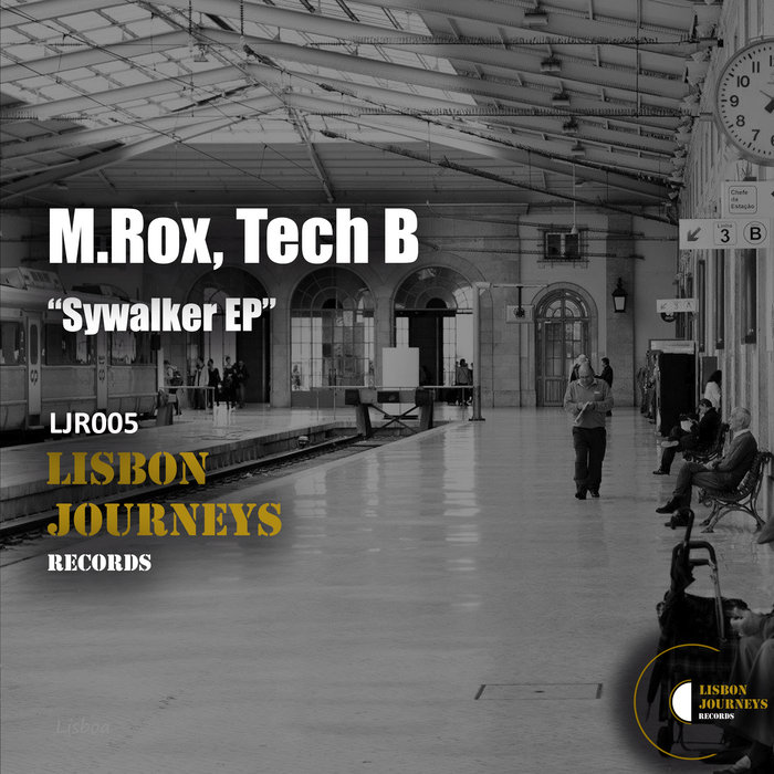 Skywalker EP | M.Rox, Tech B | Lisbon Journeys Records