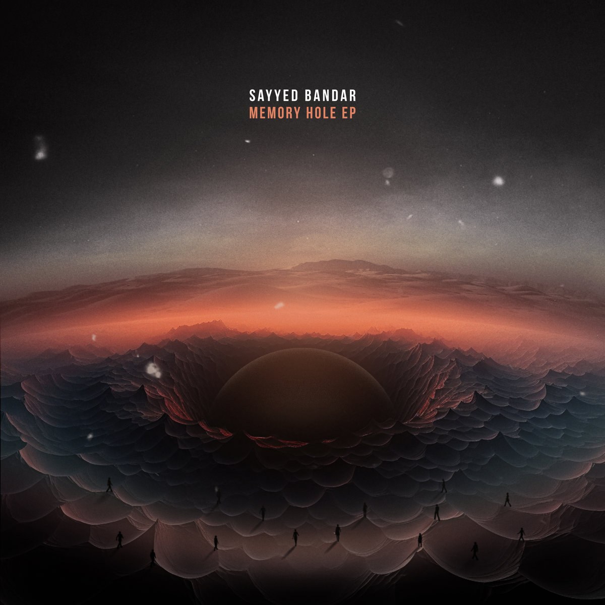 Memory Hole EP | Sayyed Bandar