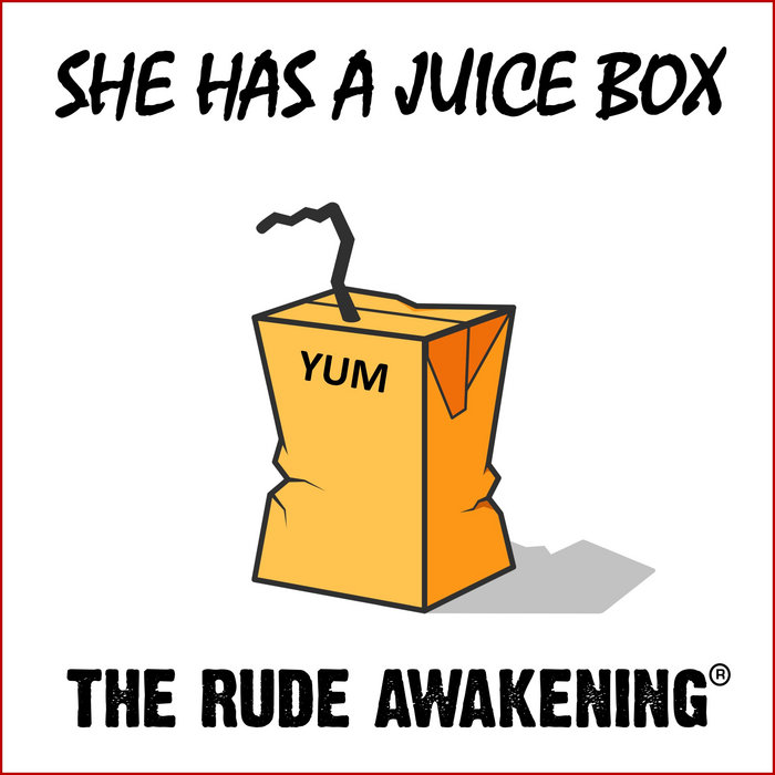 She Has a Juice Box EP | The Rude Awakening