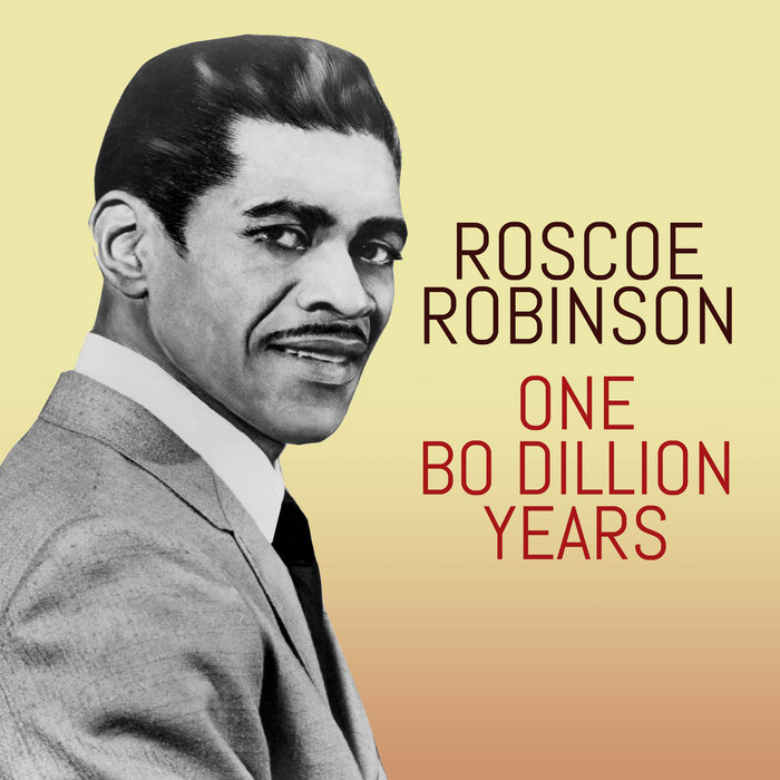 One Bo-Dillion Years of Northern Soul | Roscoe Robinson