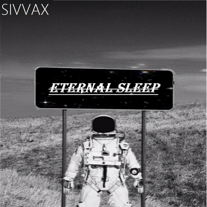 ETERNAL SLEEP | SIVVAX