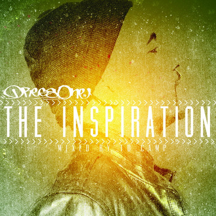 The Inspiration (Mixtape) | Dregs One