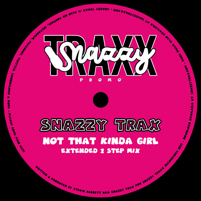Not That Kinda Girl (Extended Mix) | Snazzy Trax