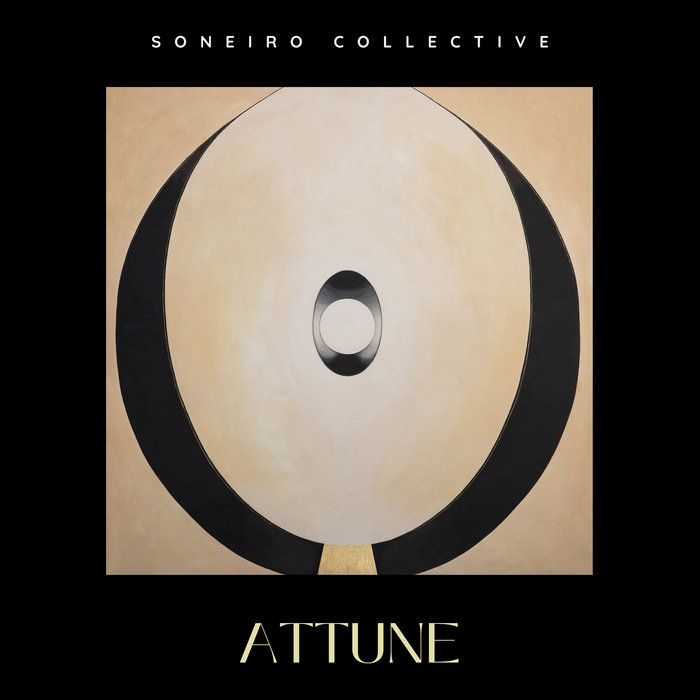 ATTUNE | Soneiro Collective