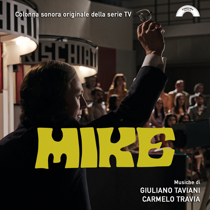 Mike (Colonna sonora della serie TV) | Giuliano Taviani, Carmelo Travia