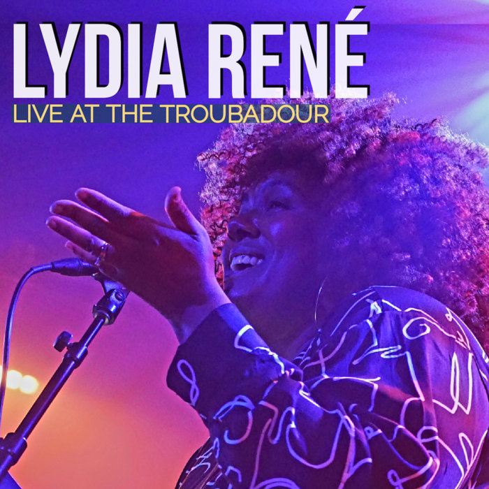 Lydia René Live At The Troubadour | Lydia René