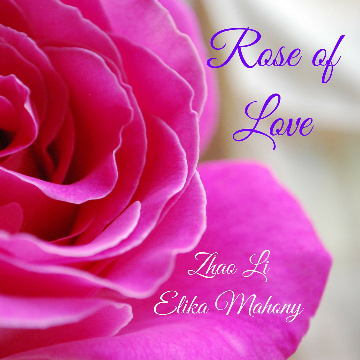 Rose of Love | Elika Mahony