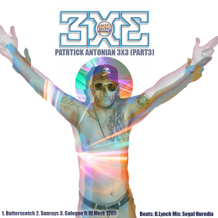 Patrick Antonian 3X3 PT.3 | West Coast Kreations Records