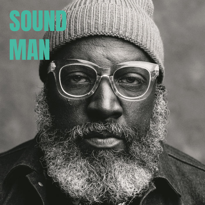 Sound Man | Roger Robinson | Heaven's Lathe