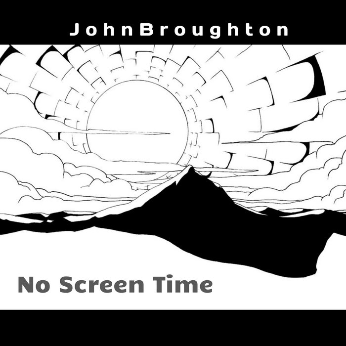 No Screen Time | John Broughton | Strawberry Tops