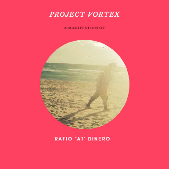 PROJECT VORTEX | Ratio 'A1' Dinero | Ratio A1 Dinero