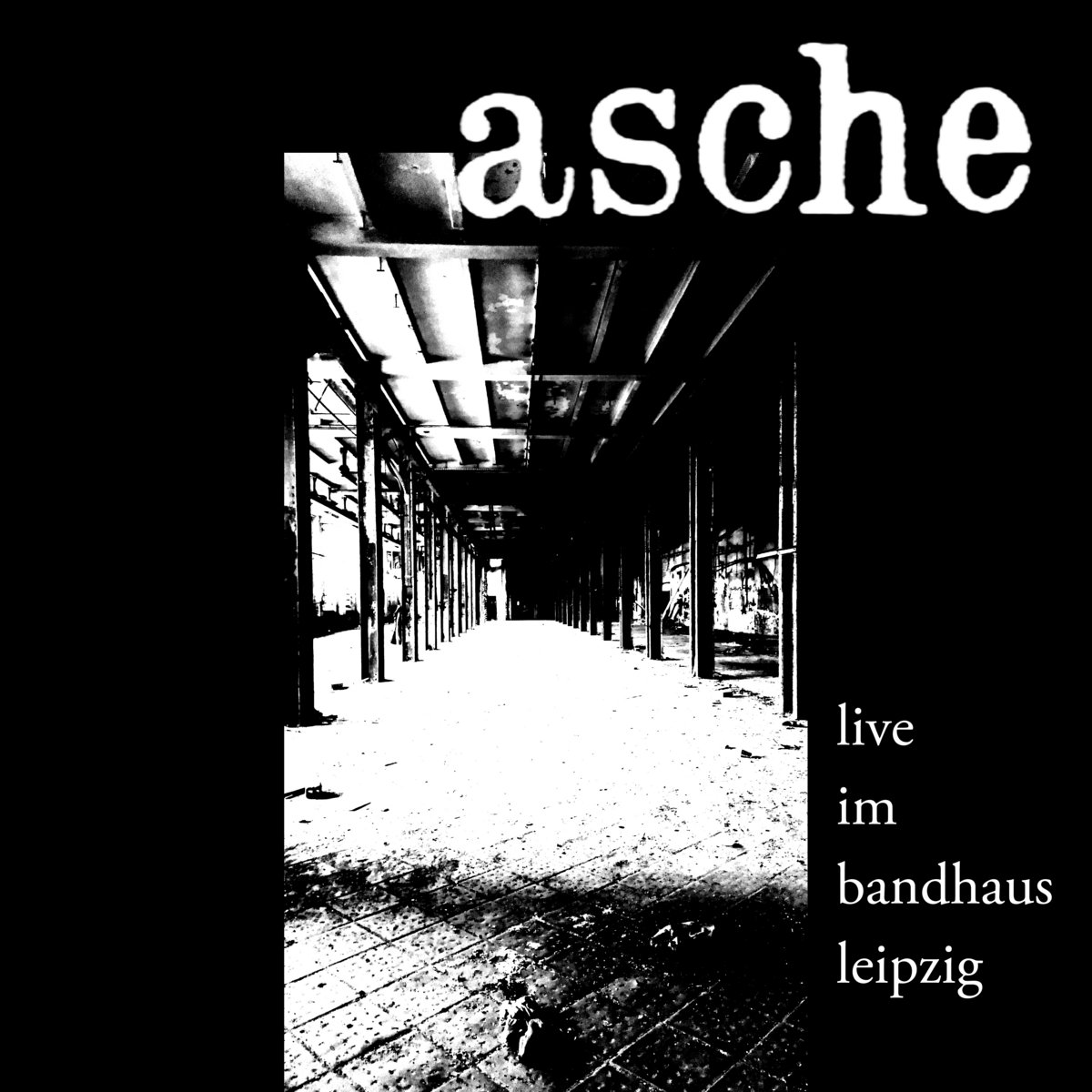 live im bandhaus leipzig | ASCHE
