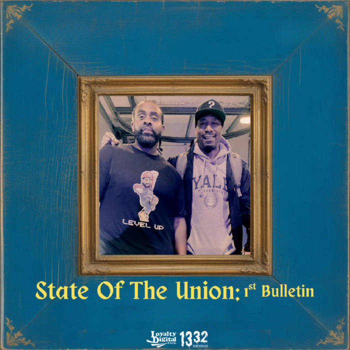 State Of The Union: 1st Bulletin | Edo. G & Fokis