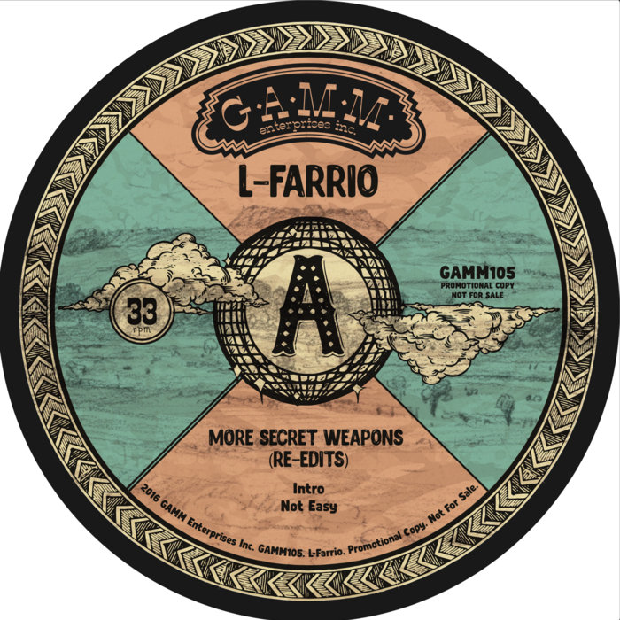 Secret Weapons (re-up) | L-Farrio aka Lay-Far | G.A.M.M. Enterprises