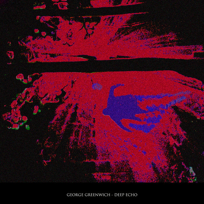Deep Echo | George GreenWich