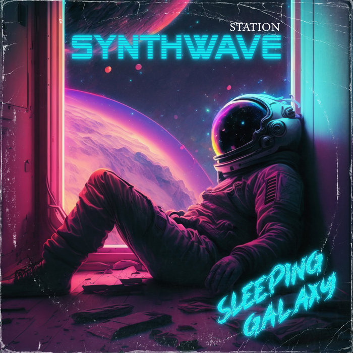 Sleeping Galaxy (Single) | Synthwave Station