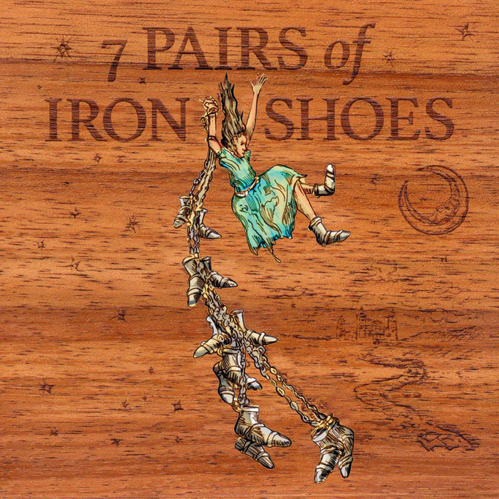 7 Pairs of Iron Shoes | 7 Pairs of Iron Shoes